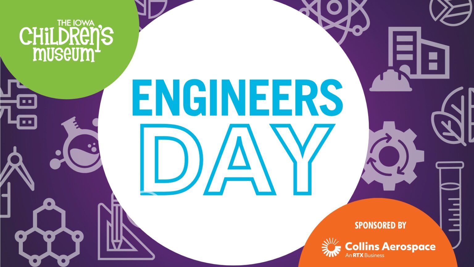 Engineers Day - Iowa Children's Museum